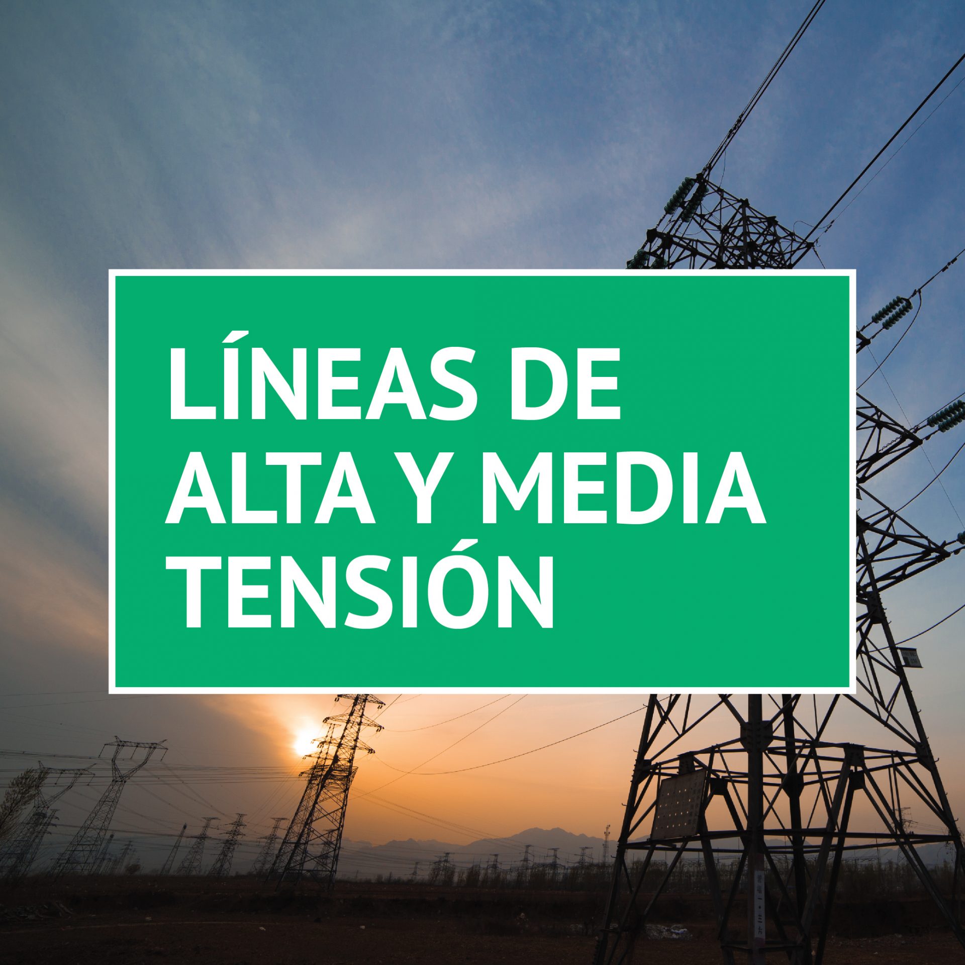 LÍNEAS DE ALTA Y MEDIA TENSIÓN | IDE