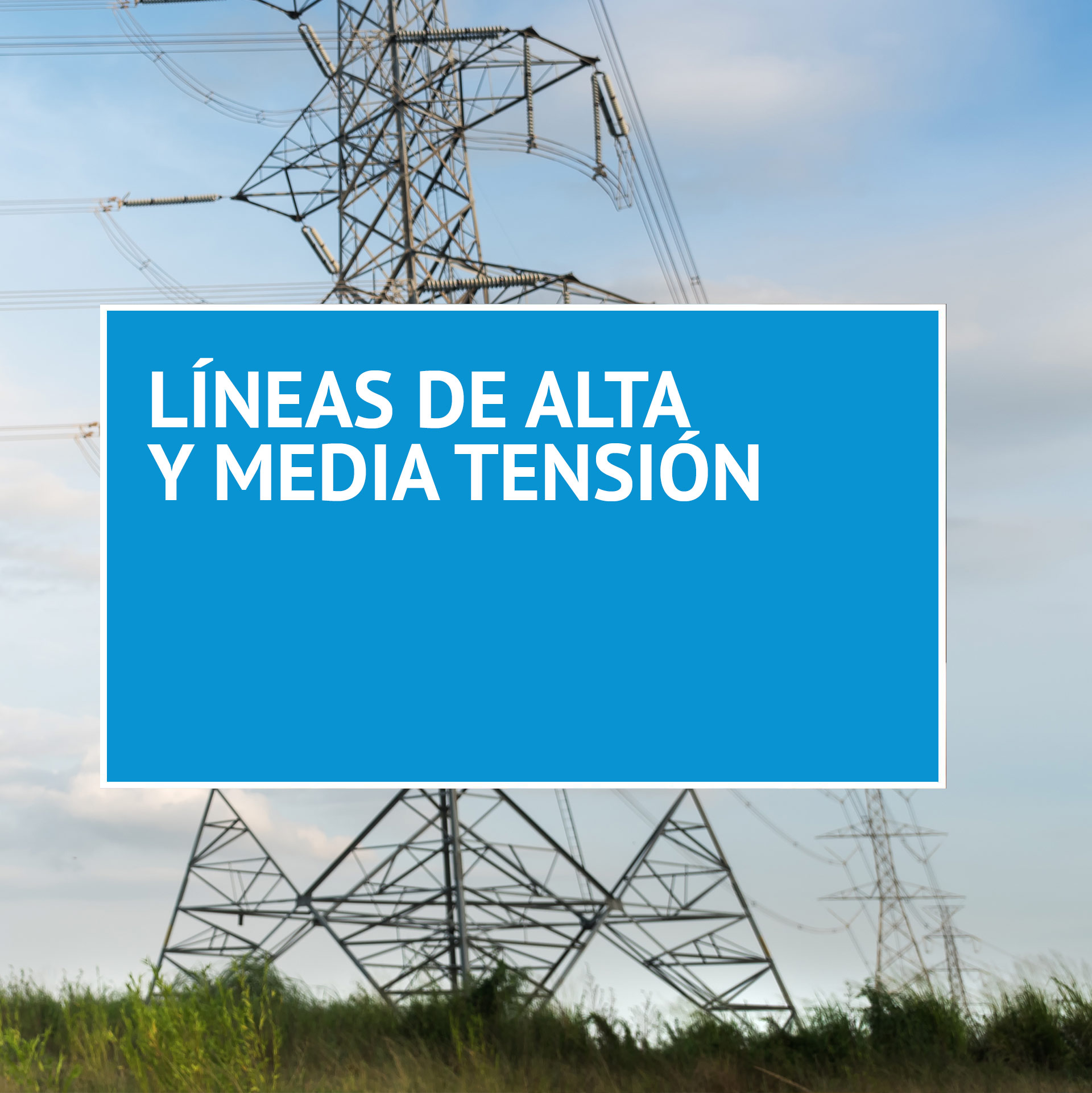 LÍNEAS DE ALTA Y MEDIA TENSIÓN | IDE